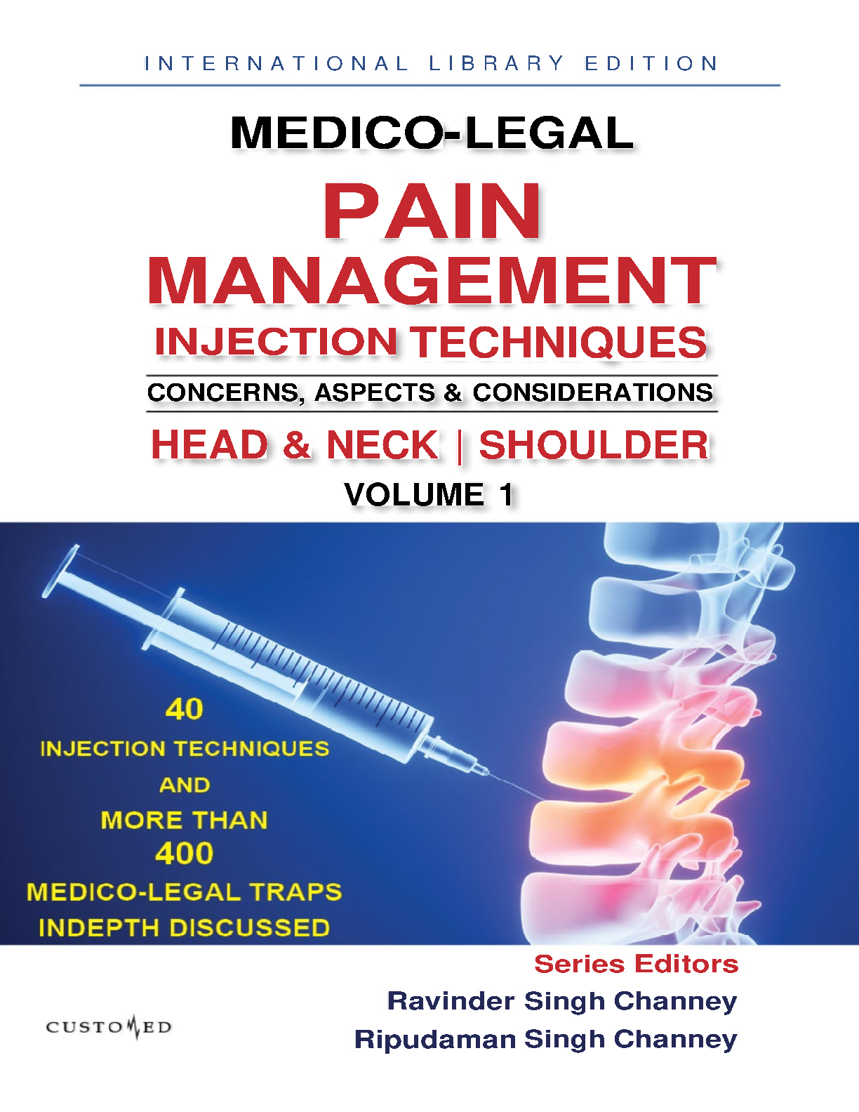 Medico-Legal Pain Management Injection Techniques Vol 1 (Head, Neck ...